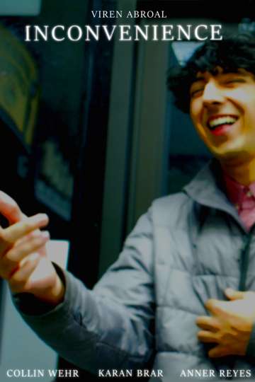 inconvenience - Movie | Moviefone