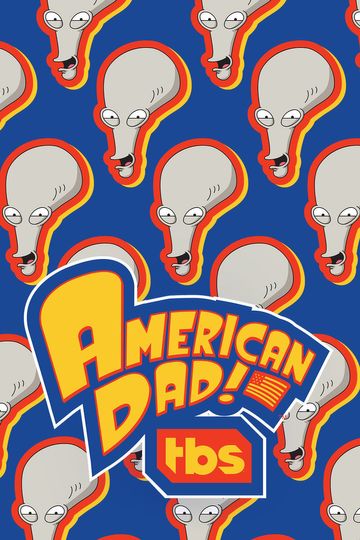 American Dad! - All Seasons Guide | Moviefone