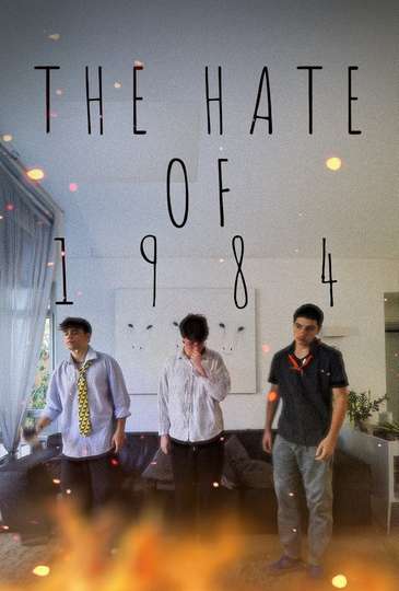 The Hate Of 1984 | Moviefone