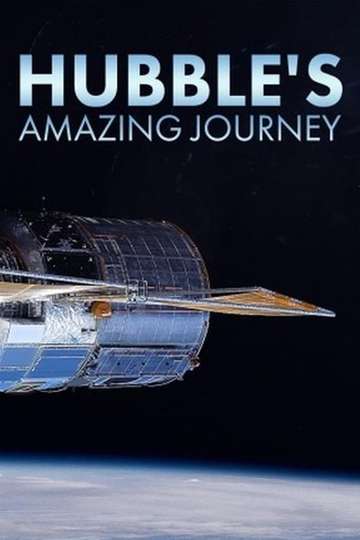 Hubble’s Amazing Journey - Movie | Moviefone