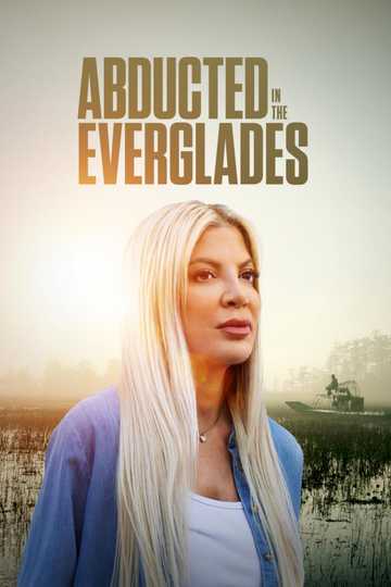 Abducted in the Everglades (2025) Full Cast & Crew | Moviefone