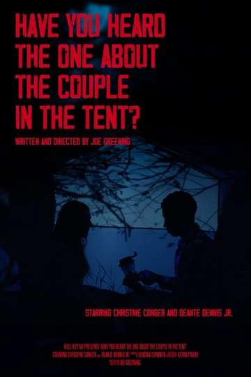 Have You Heard the One About the Couple In the Tent? - Movie | Moviefone