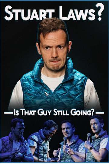 Stuart Laws? Is That Guy Still Going? - Movie | Moviefone