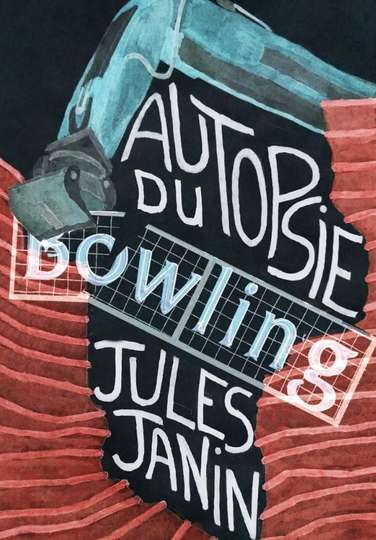Autopsie Du Bowling Boulevard Jules Janin - Movie | Moviefone