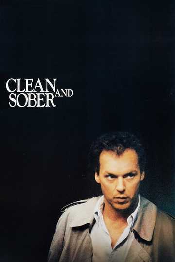 Where to Watch Clean and Sober (1988) | Moviefone