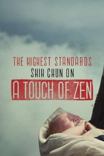 The Highest Standards — Shih Chun on A Touch of Zen (2016) - Movie ...