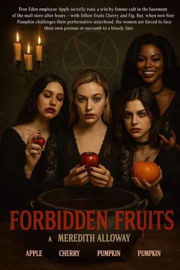 Forbidden Fruits - Movie | Moviefone