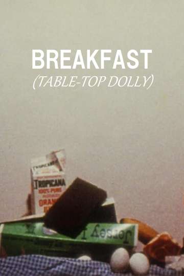 Breakfast (Table-Top Dolly) - Movie | Moviefone