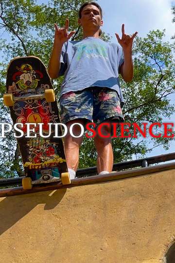 PSEUDOSCIENCE (2024) Streaming - Where to Watch Online | Moviefone