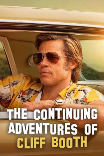 The Continuing Adventures of Cliff Booth - Movie | Moviefone
