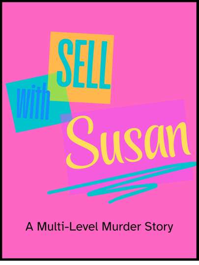 Sell With Susan: A Multi-Level Murder Story Streaming - Where to Watch ...