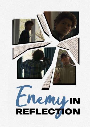 Enemy in Reflection - Where to Watch | Moviefone