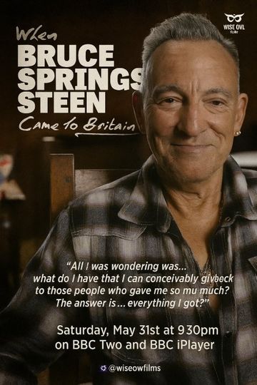 When Bruce Springsteen Came to Britain - Movie | Moviefone