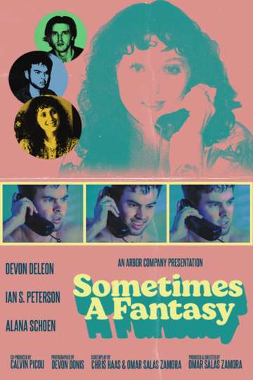 Sometimes A Fantasy - Movie | Moviefone