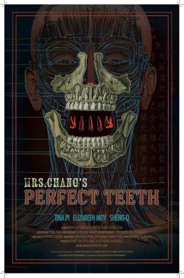 Mrs. Chang’s Perfect Teeth - Full Cast and Crew | Moviefone