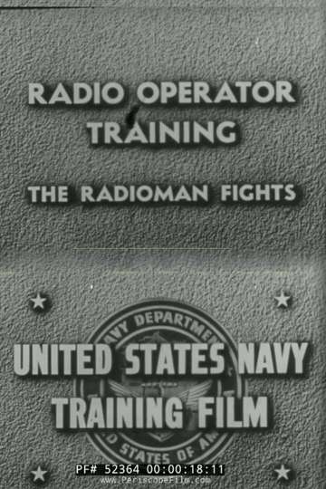 Radio Operator Training: The Radioman Fights (1944) | Moviefone
