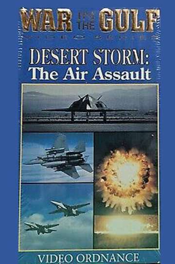 War in the Gulf: The Air Assault (1991) Streaming - Where to Watch ...