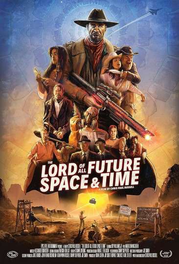 The Lord of All Future Space & Time (2025) - Where to Watch | Moviefone