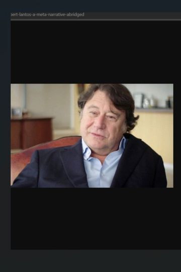 Robert Lantos: A Meta Narrative, Abridged - Movie | Moviefone