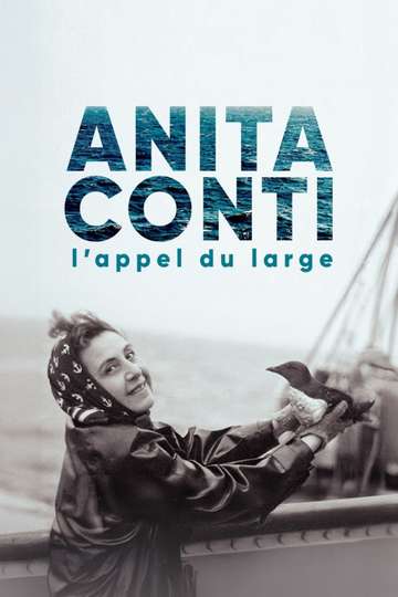 Anita Conti, l'appel du large - Movie | Moviefone