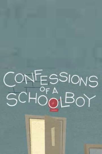 Confessions of a Schoolboy - Movie | Moviefone