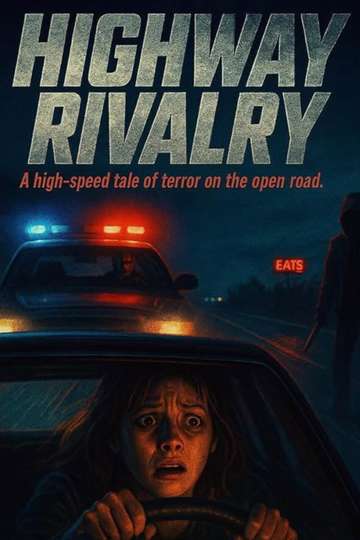Highway Rivalry (2025) - Movie | Moviefone