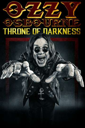 Where to Watch Ozzy Osbourne: Throne of Darkness | Moviefone