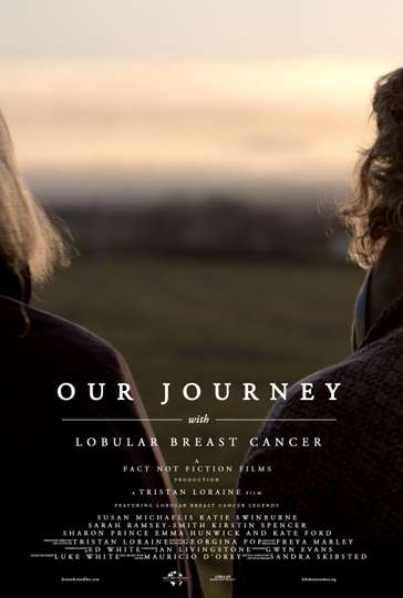 Our Journey with Lobular Breast Cancer - Movie | Moviefone