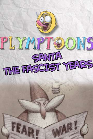 Santa: The Fascist Years (2008) - Movie | Moviefone