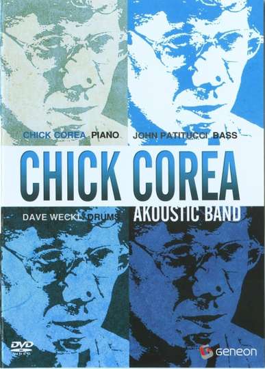 Chick Corea: Akoustic Band (2005) | Moviefone