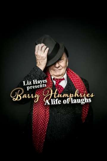Barry Humphries - A Life of Laughs - Movie | Moviefone