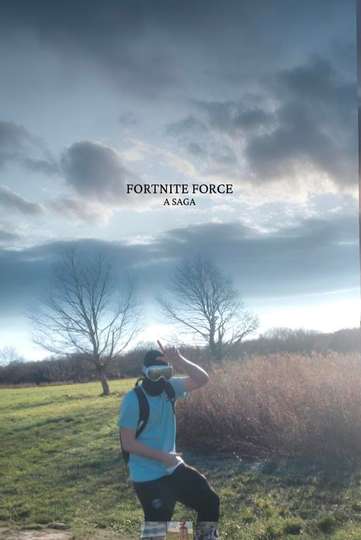 Fortnite Force - A Saga Where to Watch Online | Moviefone