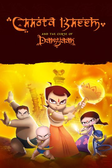 Chhota Bheem And The Curse of Damyaan - Stream and Watch Online | Moviefone