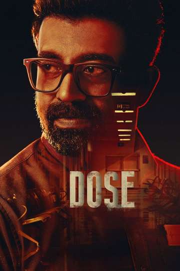 Dose - Where to Watch | Moviefone