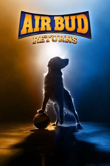 Air Bud Returns (2027) - Full Cast and Crew | Moviefone