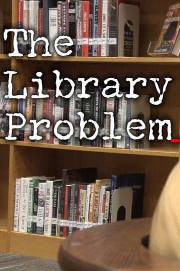 The Library Problem (2025) - Movie | Moviefone