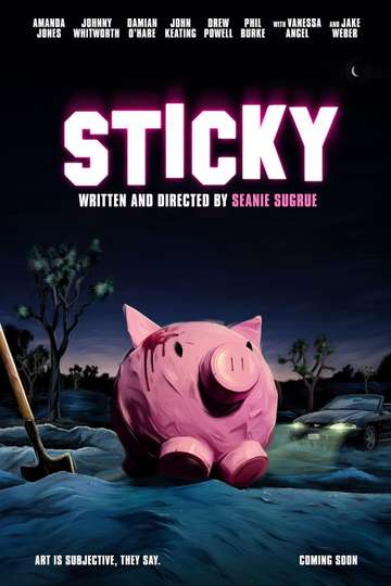 Sticky - Movie | Moviefone