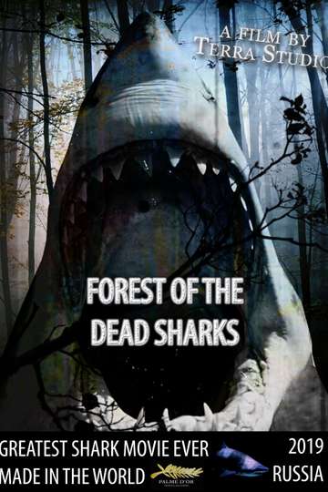 Forest of the Dead Sharks - Movie | Moviefone