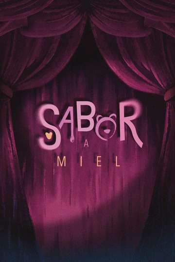 Sabor A Miel - Where to Watch | Moviefone