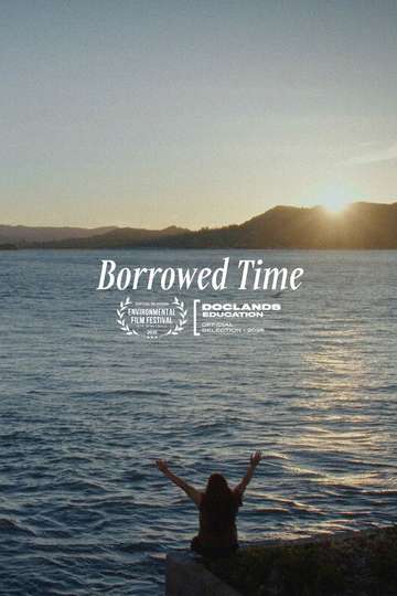 Borrowed Time - Where to Watch | Moviefone