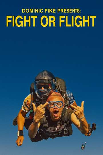 DOMINIC FIKE PRESENTS: FIGHT OR FLIGHT (2020) Streaming - Where to ...