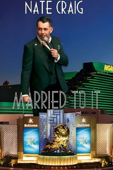 Nate Craig: Married To It (2025) Streaming - Where to Watch Online ...