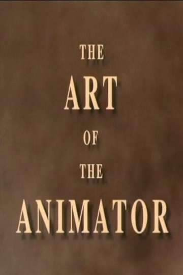 The Art of the Animator Part I - Movie | Moviefone
