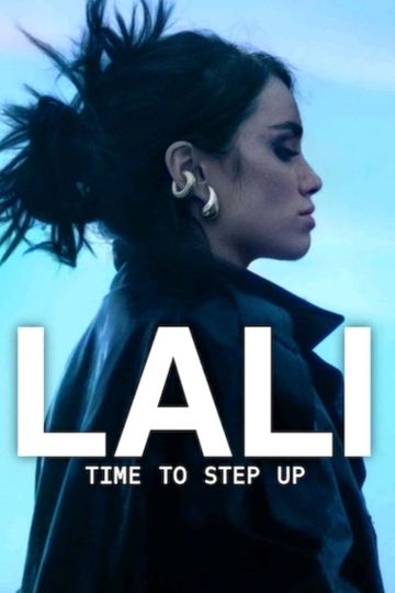 Lali: Time To Step Up (2025) - Movie | Moviefone