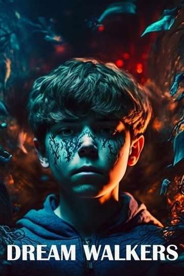 Dream Walkers - Movie | Moviefone
