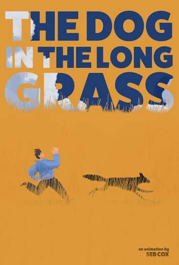 The Dog in the Long Grass - Where to Watch | Moviefone