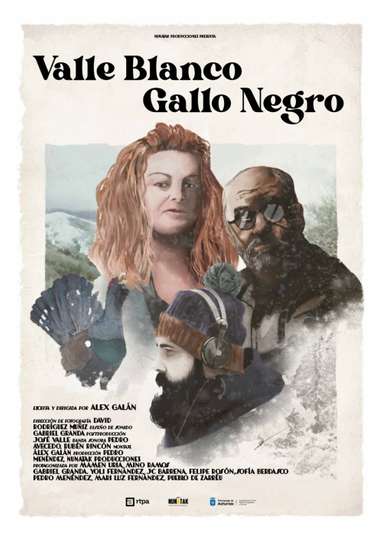Valle Blanco, Gallo Negro - Full Cast and Crew | Moviefone