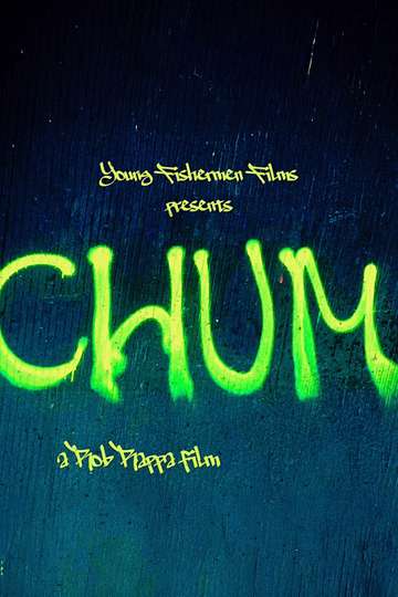 Chum - Where to Watch | Moviefone