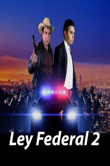 Ley Federal 2 - Movie | Moviefone