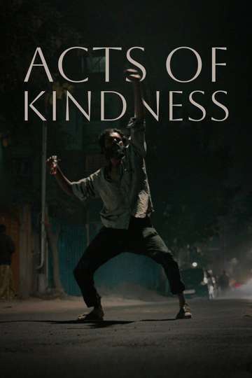 Acts of Kindness Credits - Full Cast and Crew | Moviefone